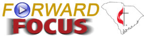 Forward Focus - Greenwood District - South Carolina UMC