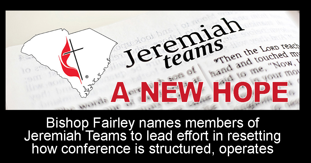 Bishop Fairley names members of Jeremiah Teams - South Carolina UMC